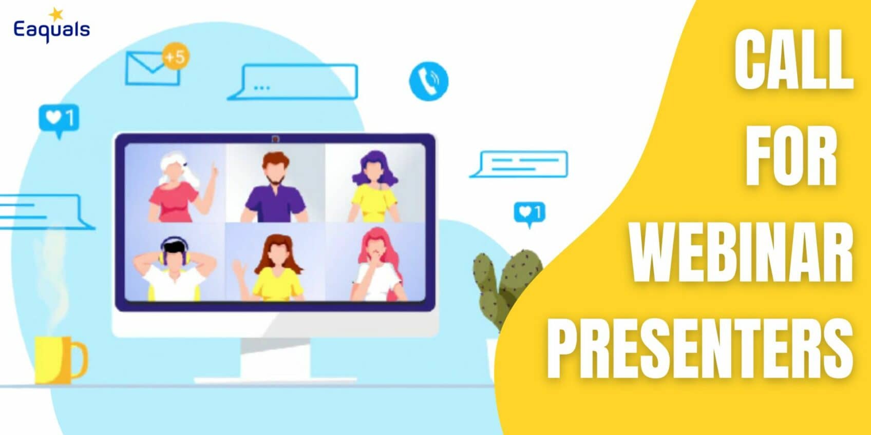 Eaquals 2024 Webinar & Plurilingual Webinar Series | CALL FOR ...