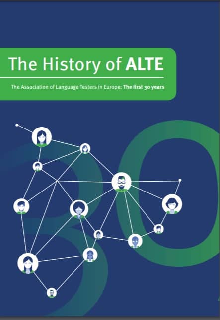 The History of ALTE. The Association of Language Testers in Europe: the ...